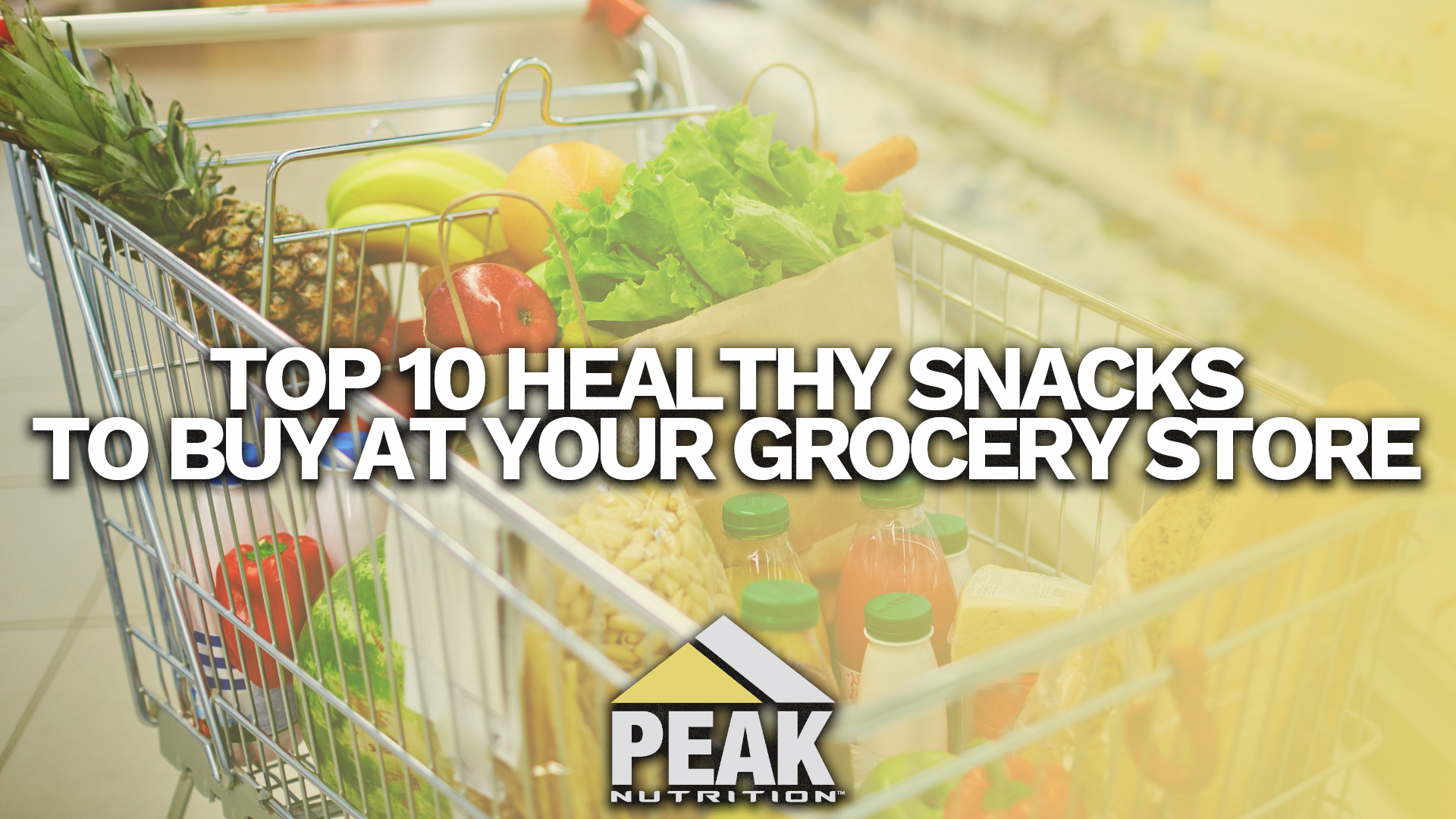 Top 10 Healthy Snacks to Help You Reach Your Fitness Goals – Peak Nutrition